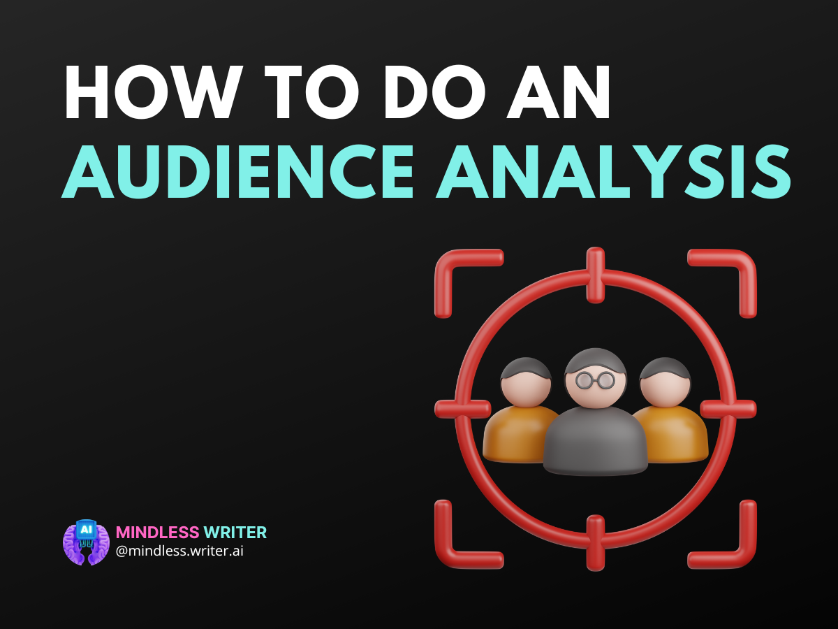 How to Do an Audience Analysis & why is it important | MindLess Writer